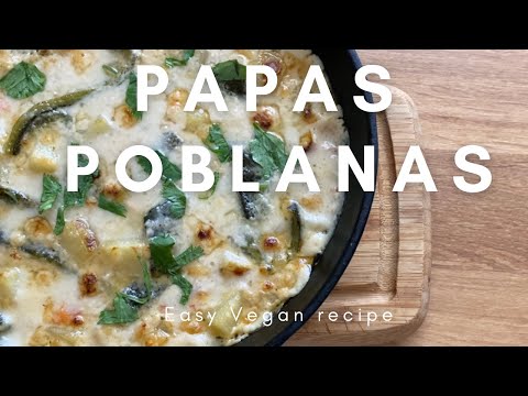 Papas Poblanas | easy vegan recipe