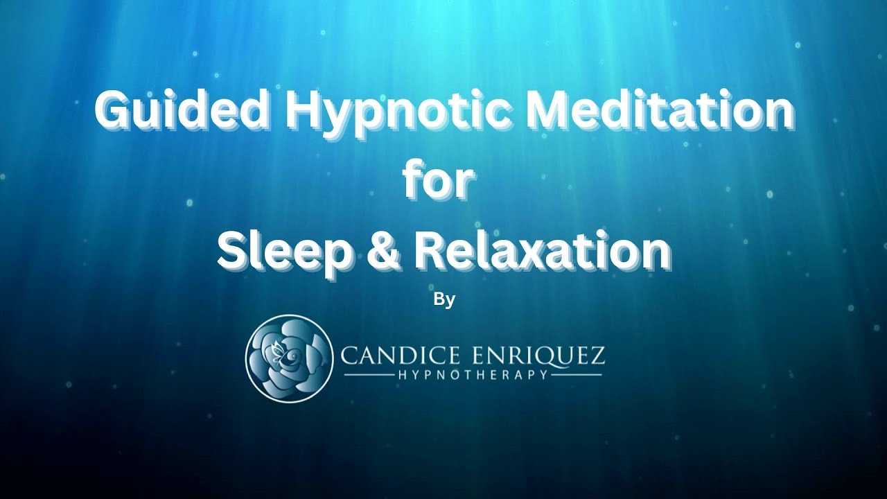 Guided Hypnotic Meditation for Sleep & Relaxation by Candice Enriquez ...