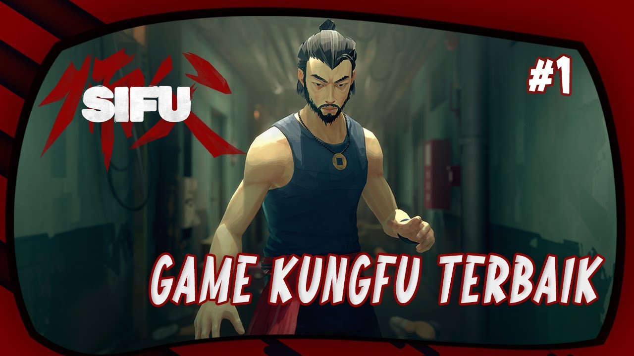 GAME KUNGFU TERBAIK! Sifu GAMEPLAY #1 - YouTube