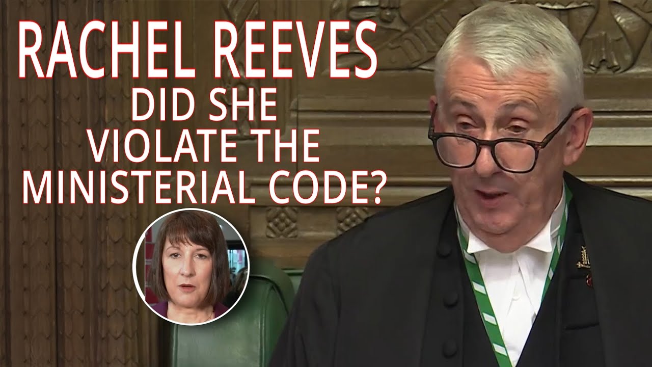 Lindsay Hoyle states Rachel Reeves violated the Ministerial Code in a ...