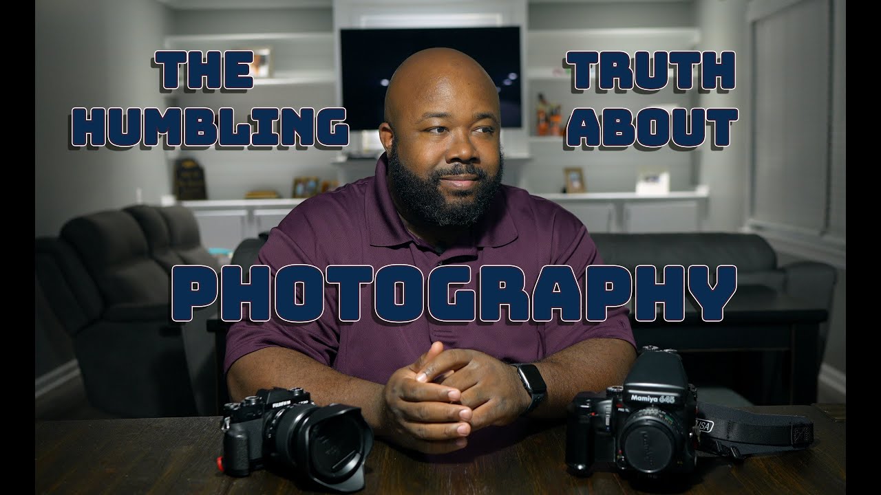 The Humbling Truth About Photography - YouTube