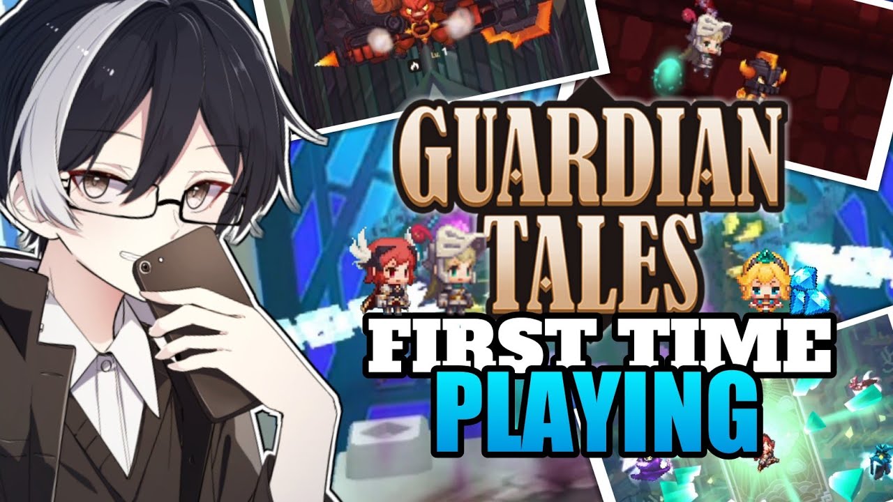 "FIRST TIME" Playing GUARDIAN TALES and I LOVE IT! | Let's Play ...