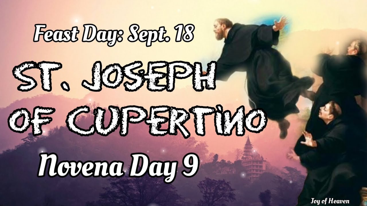 ST. JOSEPH OF CUPERTINO Novena Day 9 / Patron Saint of Test Takers ...