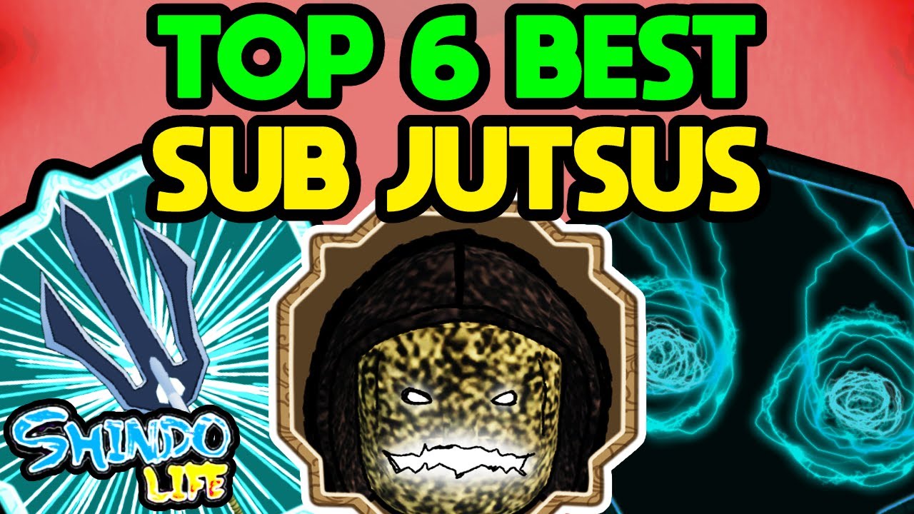 {NEW INTRO} 100% RIGHT TOP 6 BEST/USEFUL SUB-JUTSUS IN SHINDO LIFE ...