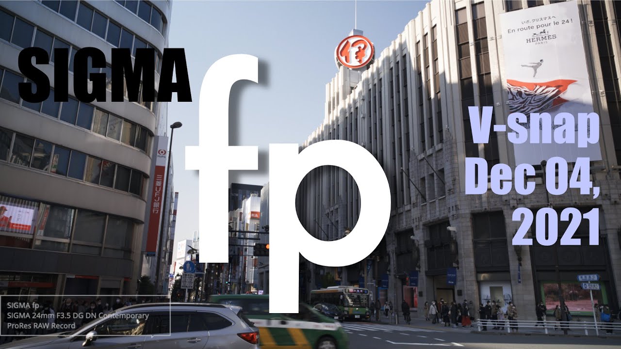 [V-snap Extra Edition 12/04/2021] SIGMA fp vol.1 ~ Shinjyuku ...