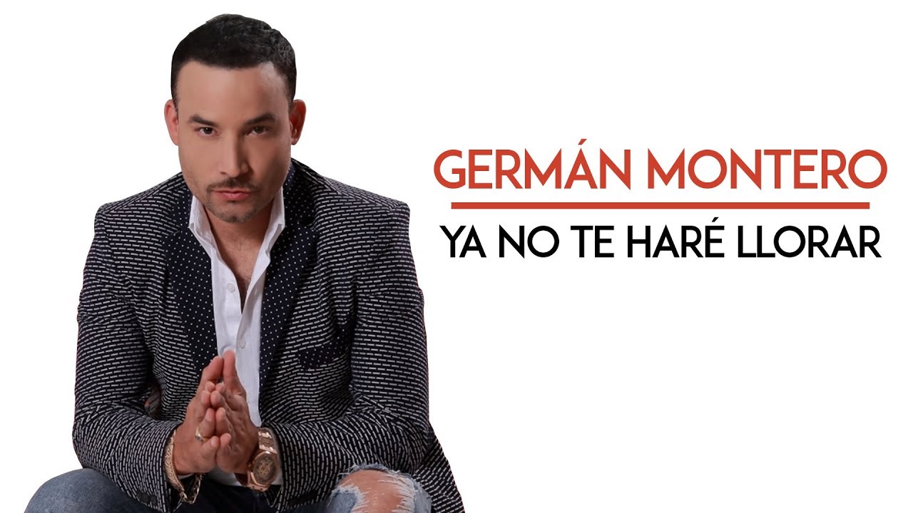 Germán Montero - Ya No Te Haré Llorar | Album Stream | POR PURO GUSTO ...