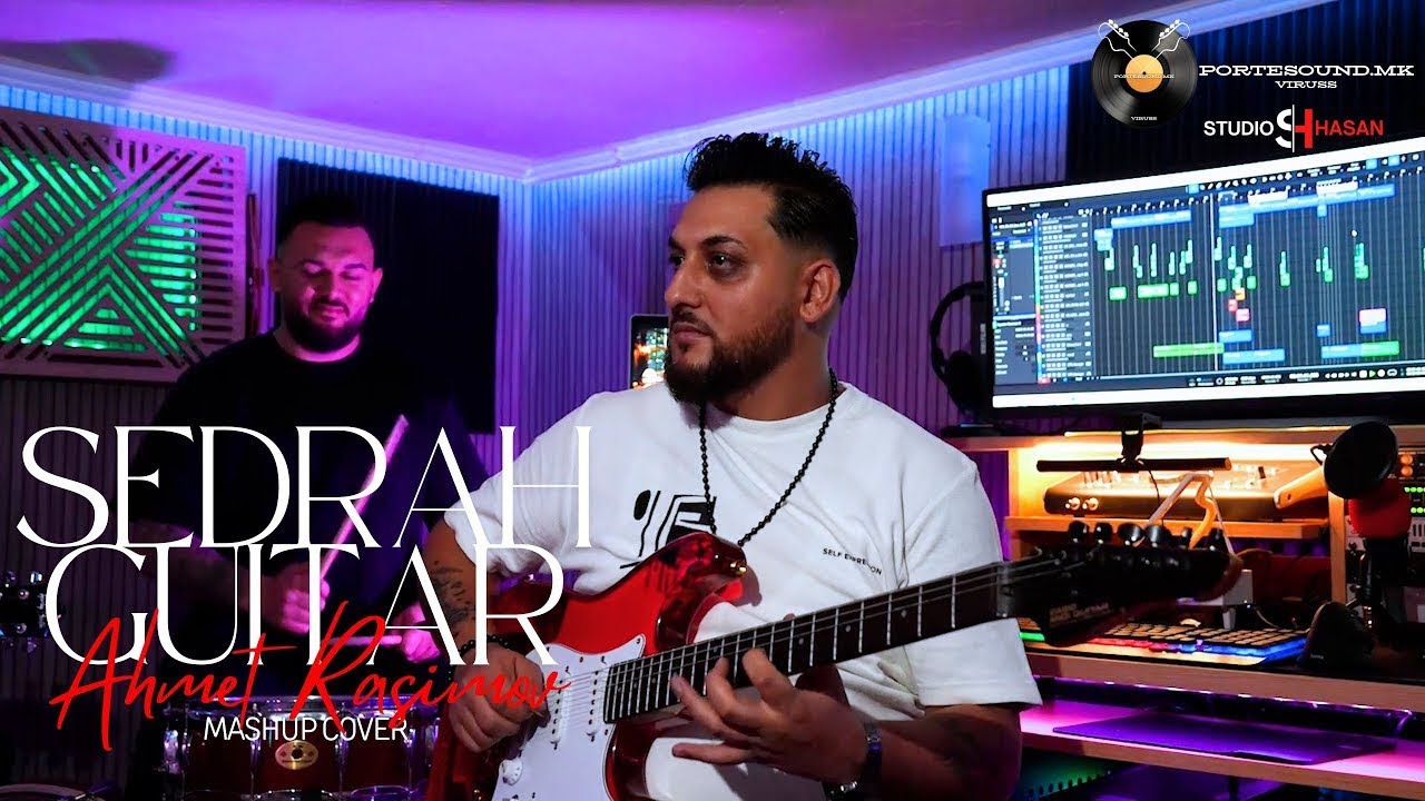 SEDRAH GUITAR - AHMET RASIMOV MASHUP COVER (Official Video) - YouTube