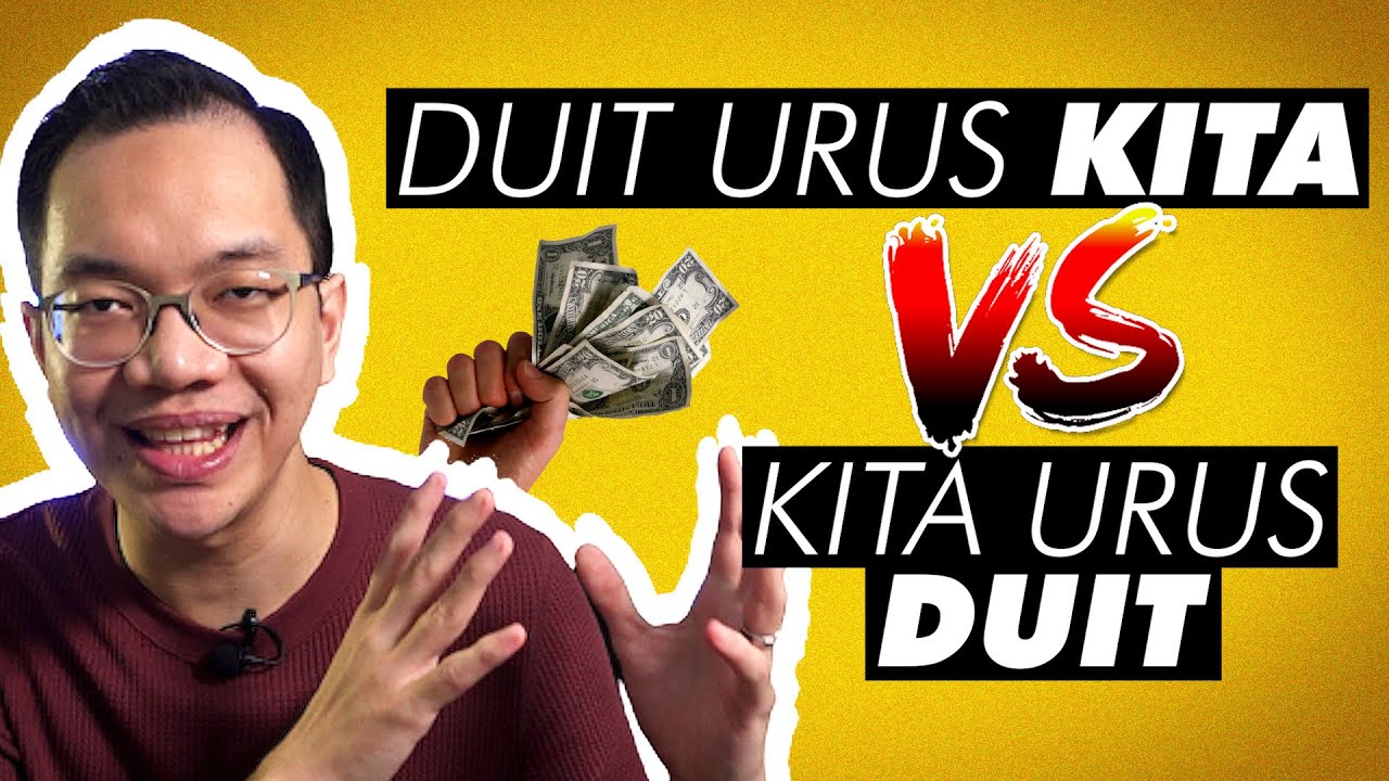 Duit yang urus kita ATAU kita yang urus duit ? - YouTube