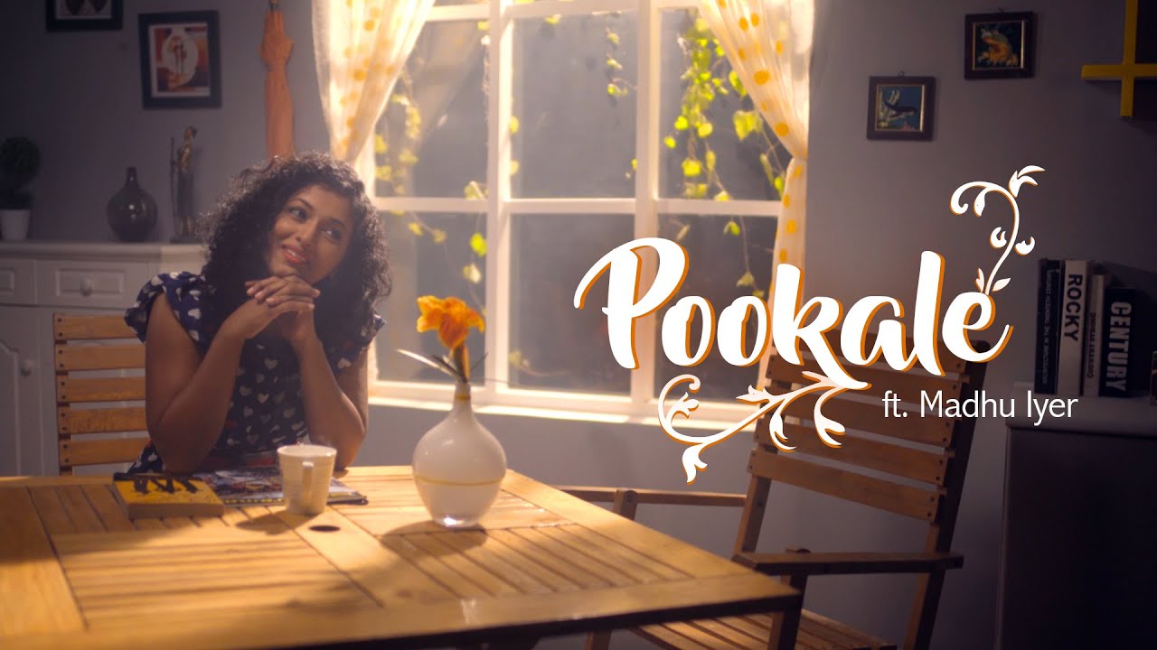 Pookale ft. Madhu Iyer | Put Chutney - YouTube