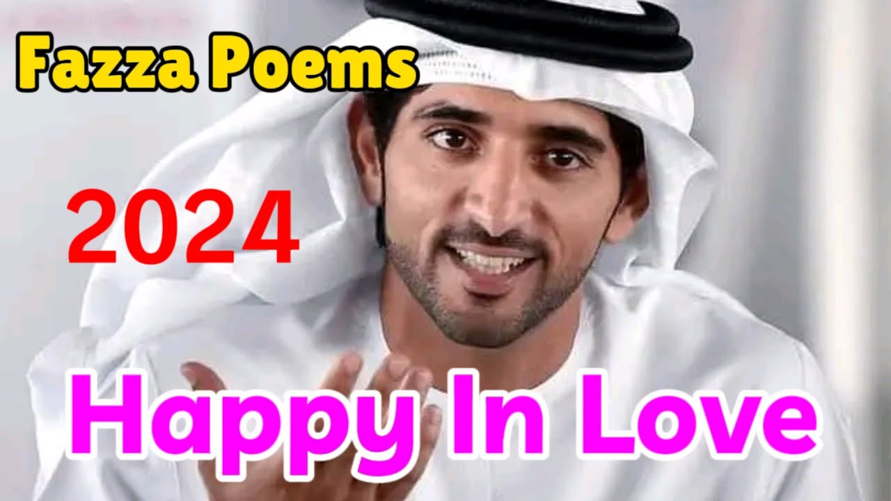 New Fazza Poems | Happy In Love| Sheikh Hamdan Poetry |Crown Prince of ...