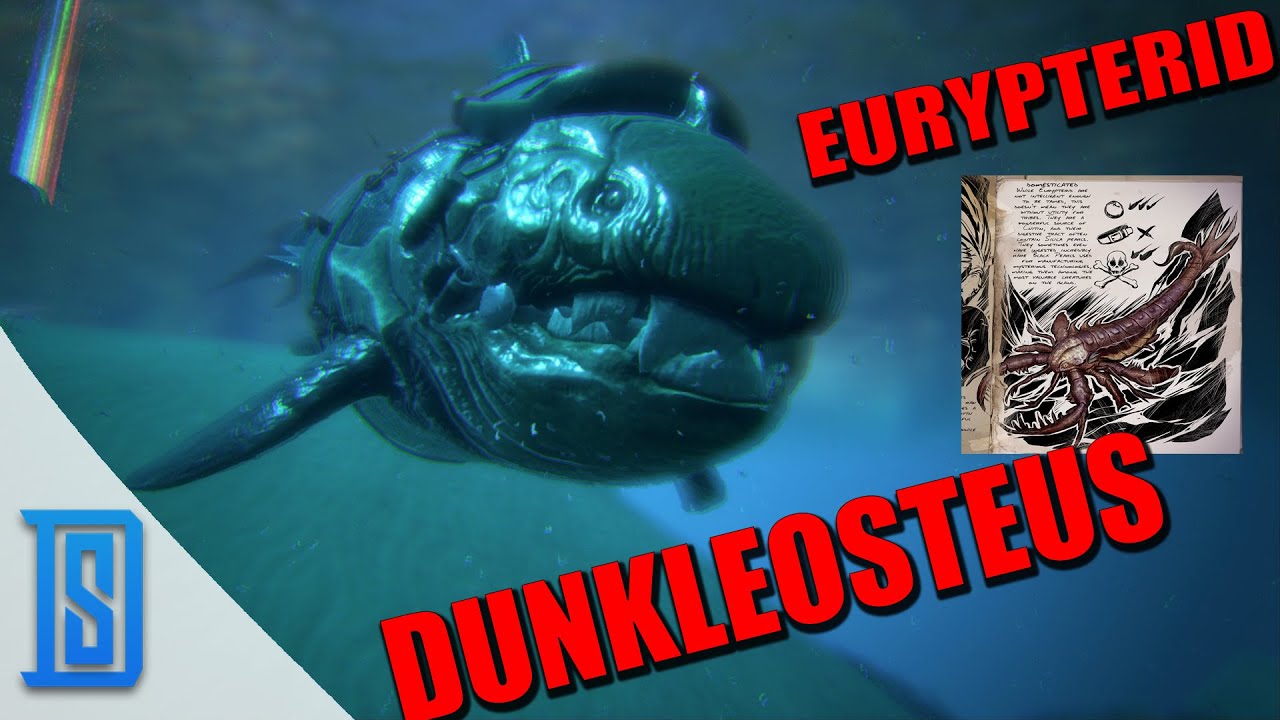 Ark: Survival Evolved-NEW DINO-DUNKLEOSTEUS/EURYPTERID/BLACK PEARLS ...