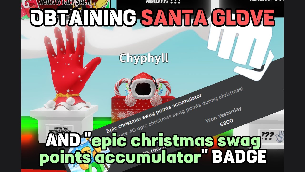 obtaining Santa glove and "Epic christmas swag points accumulator ...