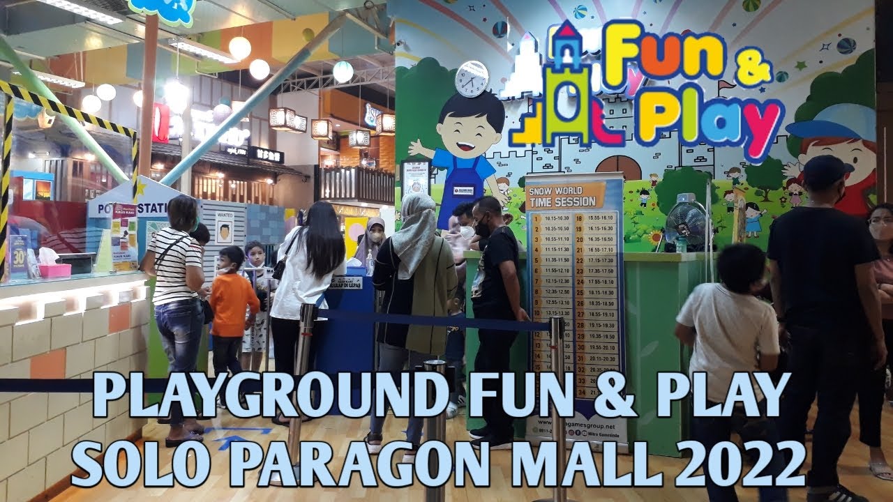 PLAYGROUND FUN & PLAY SOLO PARAGON MALL TERBARU-FULL SEMUA WAHANA ...