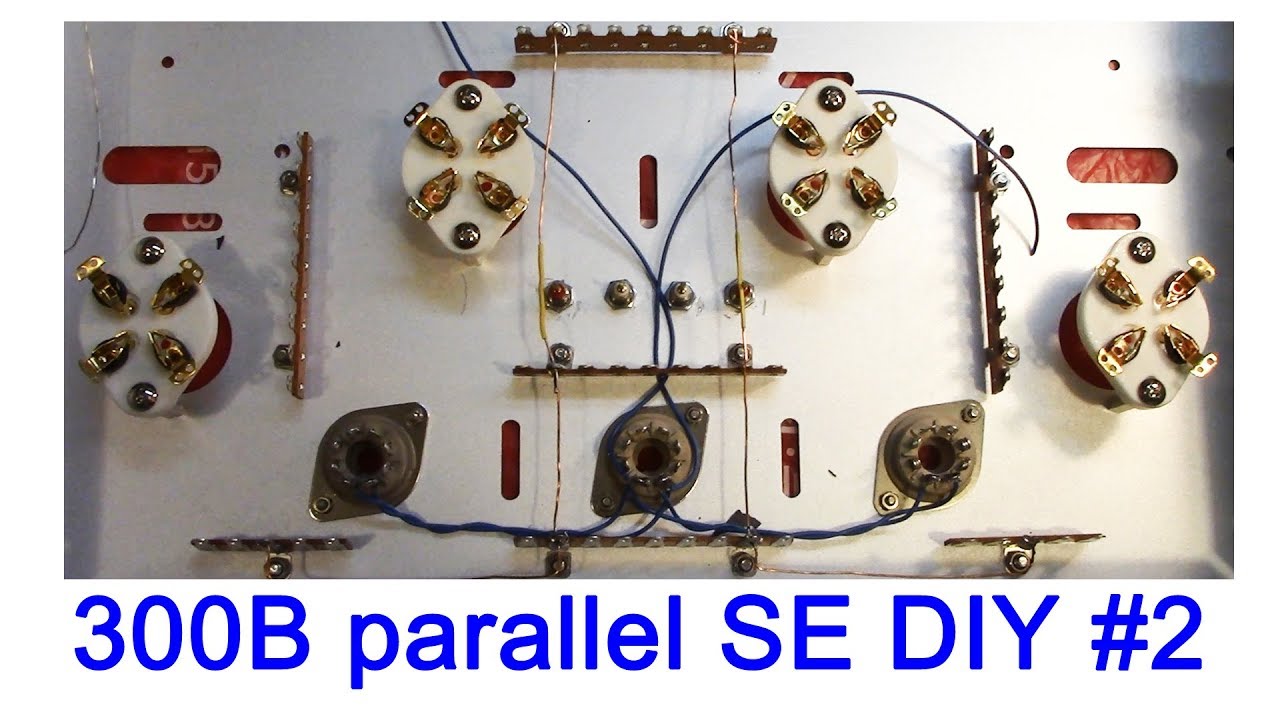 tube amplifier 300B parallel SE dual mono DIY KIT #2, wiring soldering GNDing 진공관앰프만들기 - YouTube