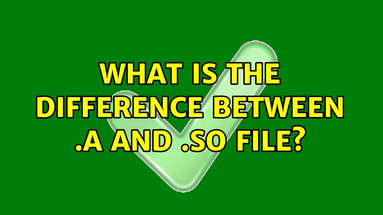 Unix & Linux: What is the difference between .a and .so file? (2 ...