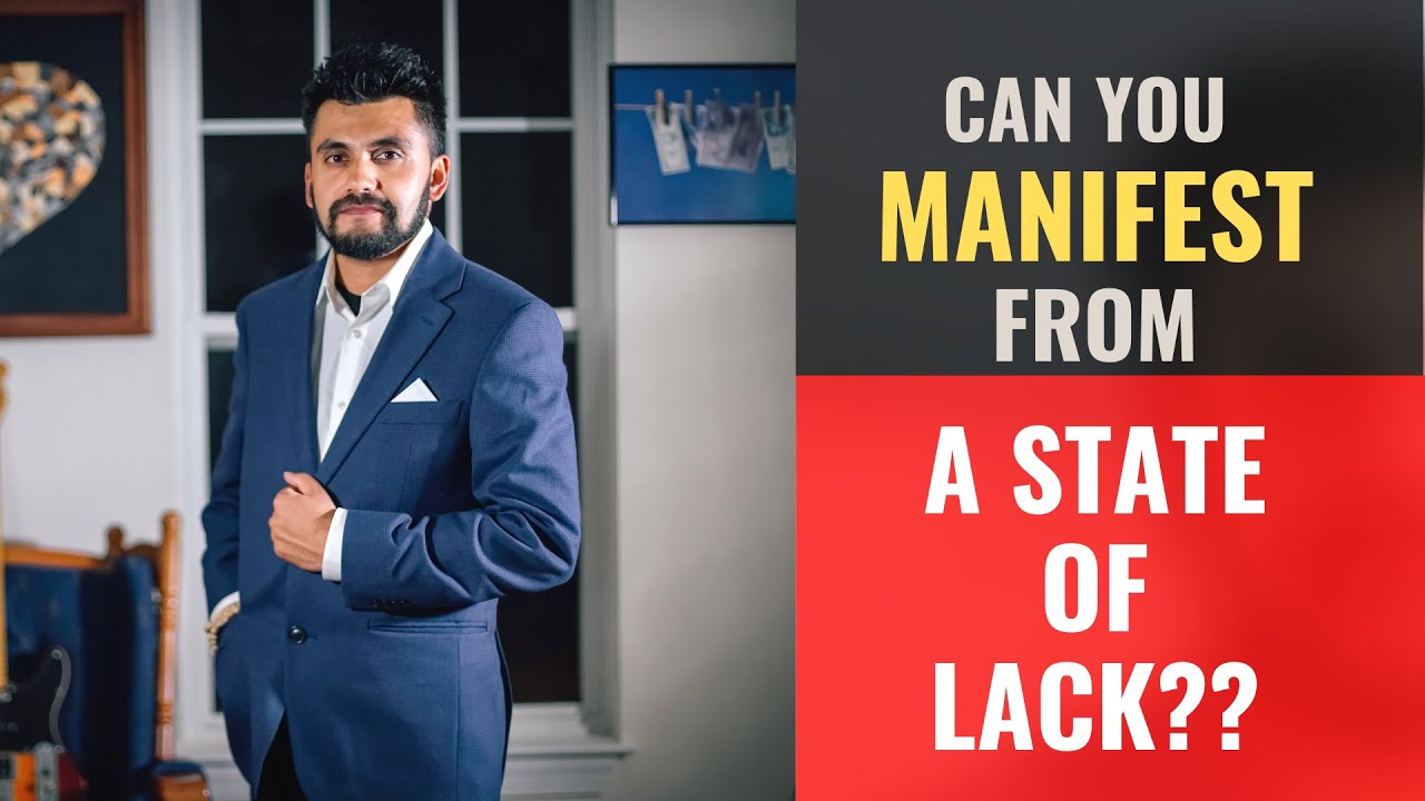 Manifesting from a State of Lack | When it Actually Works! Persistent ...