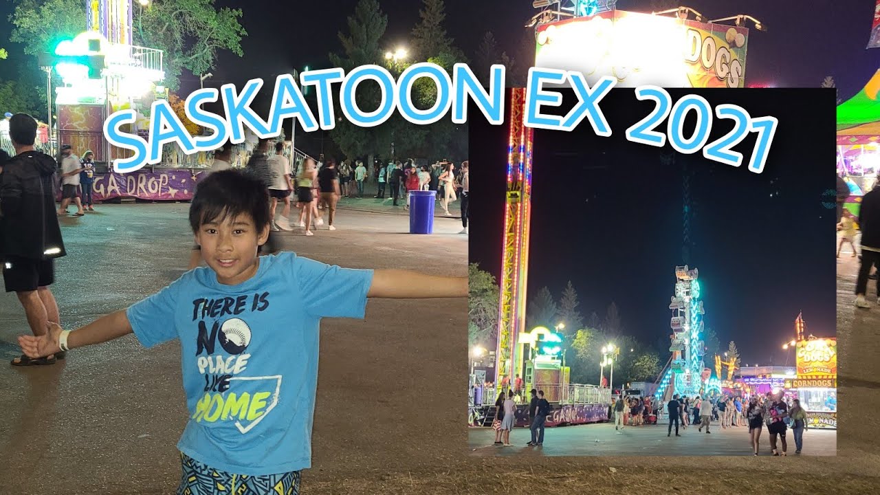 Going to SASKATOON EX 2021! - YouTube