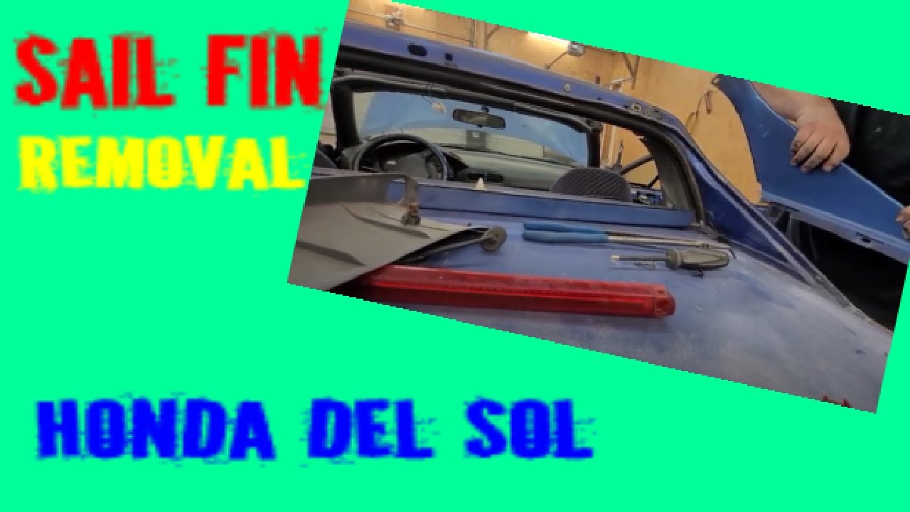 93 DEL SOL HOW TO REMOVE SAIL FINS, TIPS FOR WATER LEAKS - YouTube