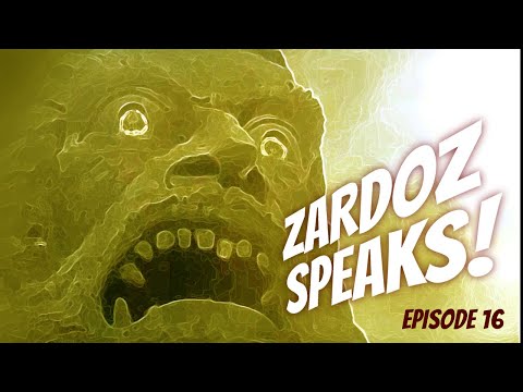 zardoz speaks episode 16