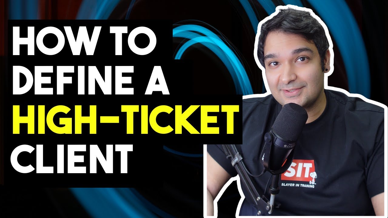 How do you Define a High-Ticket Client? | High Ticket Society™ - YouTube