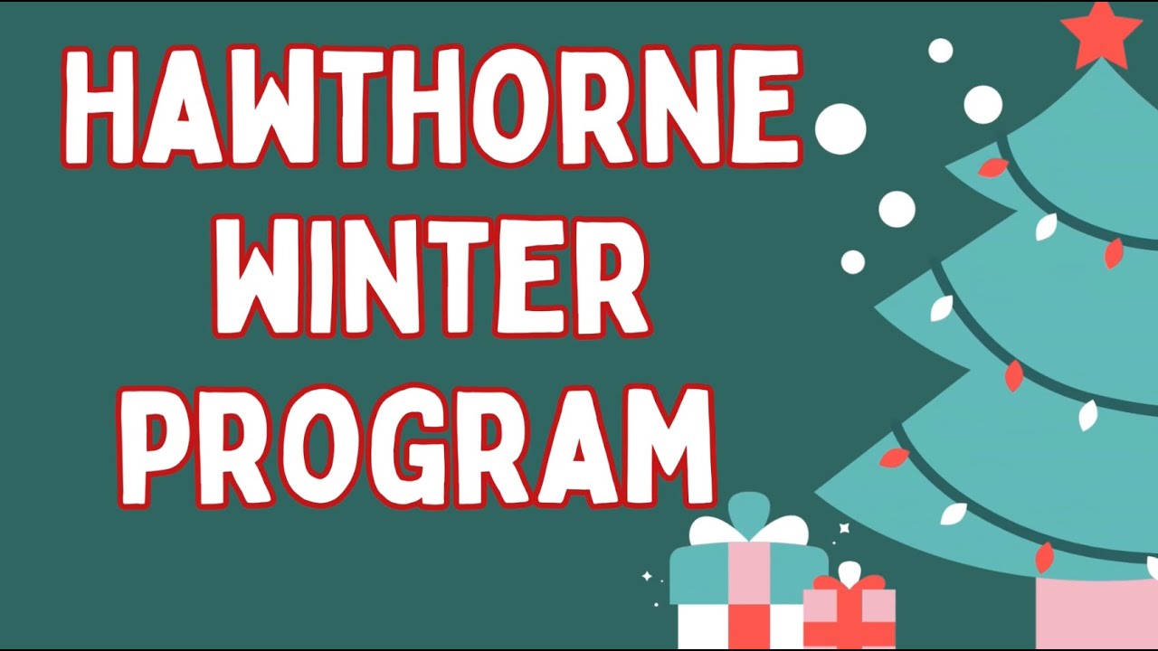 2024 Hawthorne Winter Program (Kindergarten, Third Grade) - YouTube