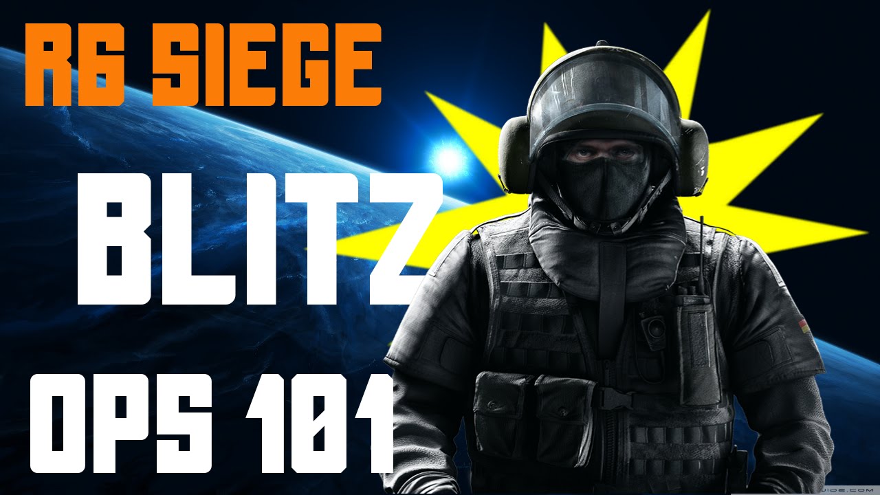 OPS 101 - BLITZ (R6 Siege) - YouTube