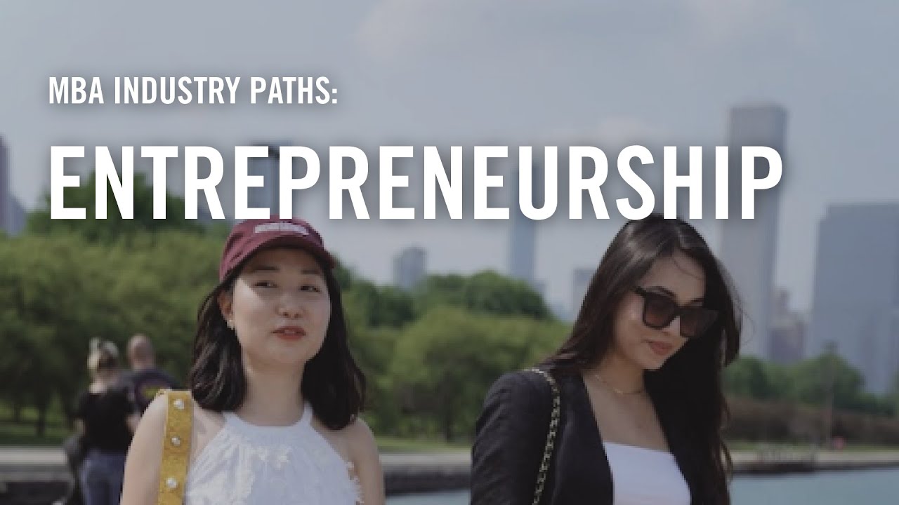 MBA Industry Paths: Entrepreneurship - YouTube