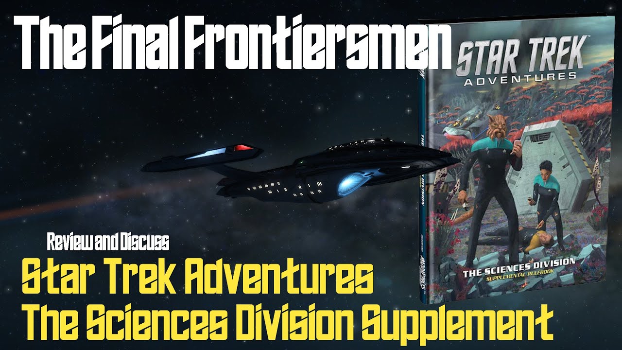 Star Trek Adventures Sciences Division Supplement Review - YouTube