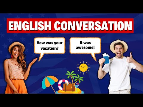 LEARN ENGLISH CONVERSATION - Talking about your Last Vacations ☀ - YouTube