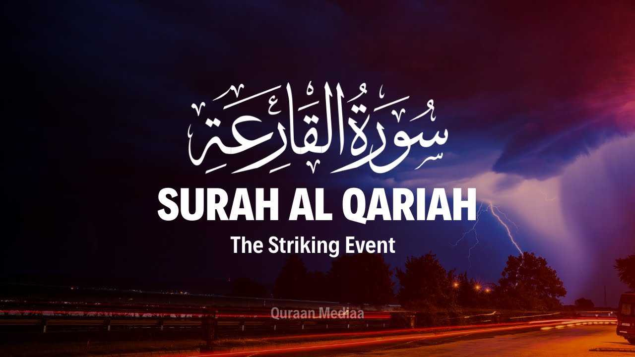 Surah Al-Qariah Relaxing Quran Recitation with English Translation 101 ...