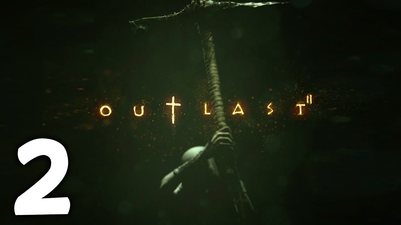 VAL | OUTLAST 2 | PART 2 - YouTube