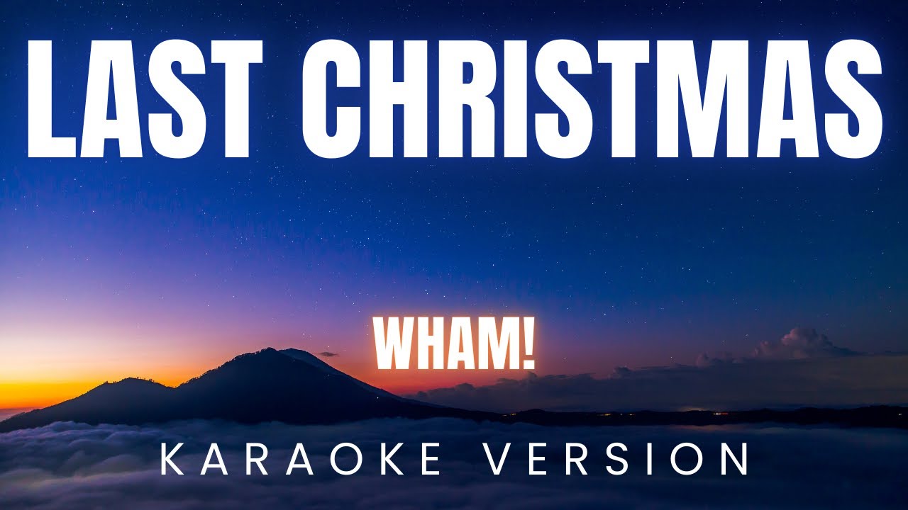 Wham! - Last Christmas | KARAOKE - YouTube