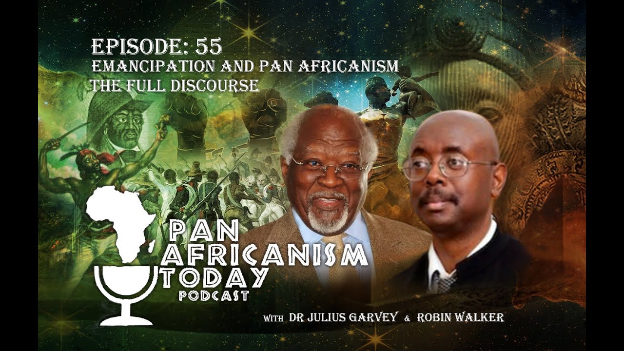 Emancipation and Pan Africanism - Full Discourse | Pan Africanism Today ...