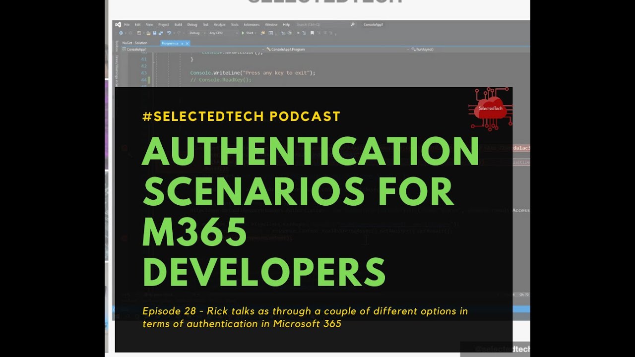 Authentication scenarios for M365 Developers - E28 - YouTube