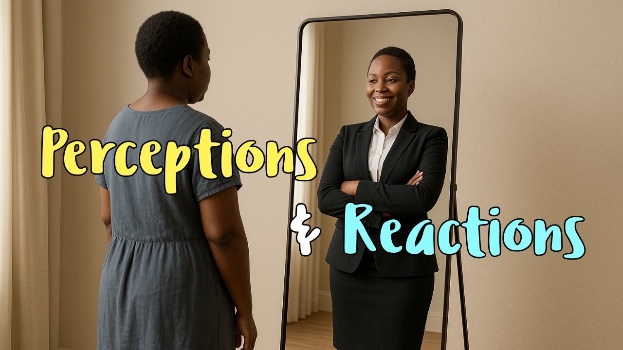 August Reality Series – Week 3 | How Perceptions Shape Your Reality ...
