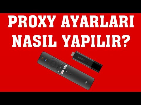 Mi TV Stick Proxy Ayarları Nasıl Yapılır? - YouTube