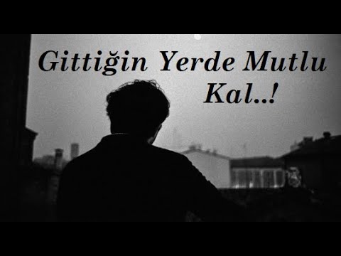 Gittiğin Yerde Mutlu Kal (ŞİİR) Yaman Karaca