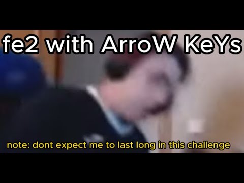 Playing fe2 on arrow keys - YouTube