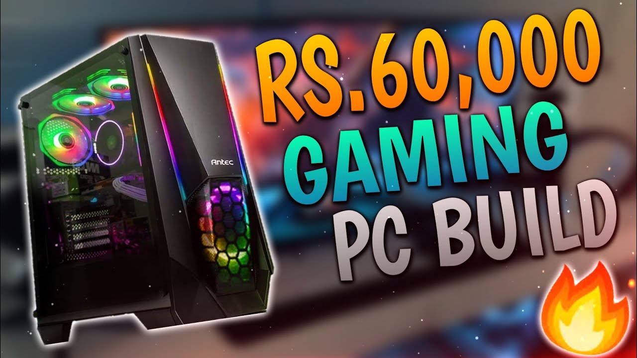 Rs.60000 budget gaming pc build | Best gaming pc under rs.60000 | 60000 ...