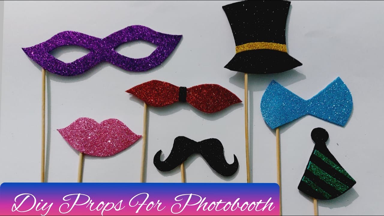 DIY Props For Photobooth/How To Make Party Props with Glitter Foam ...