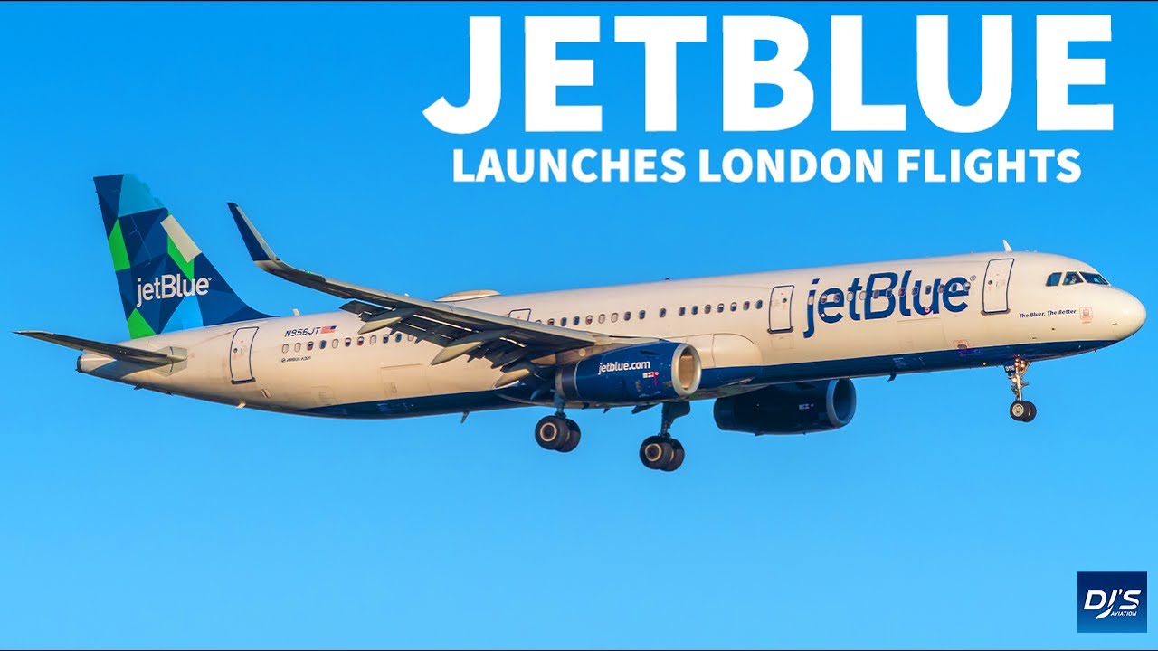 JetBlue Flies To London - YouTube