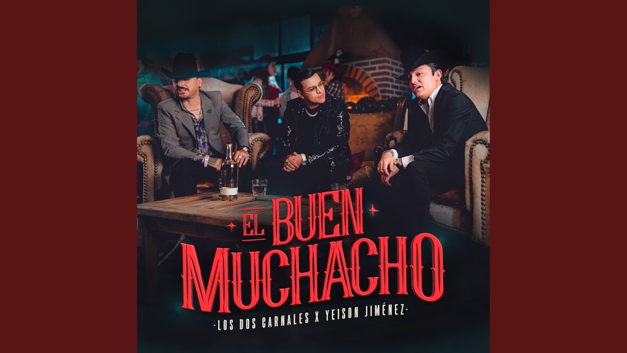 El Buen Muchacho - YouTube