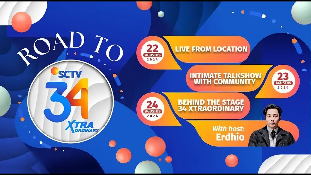 🔴 LIVE | ROAD TO HUT SCTV 34 EXTRAORDINARY DAY 2 : INTIMATE TALKSHOW ...