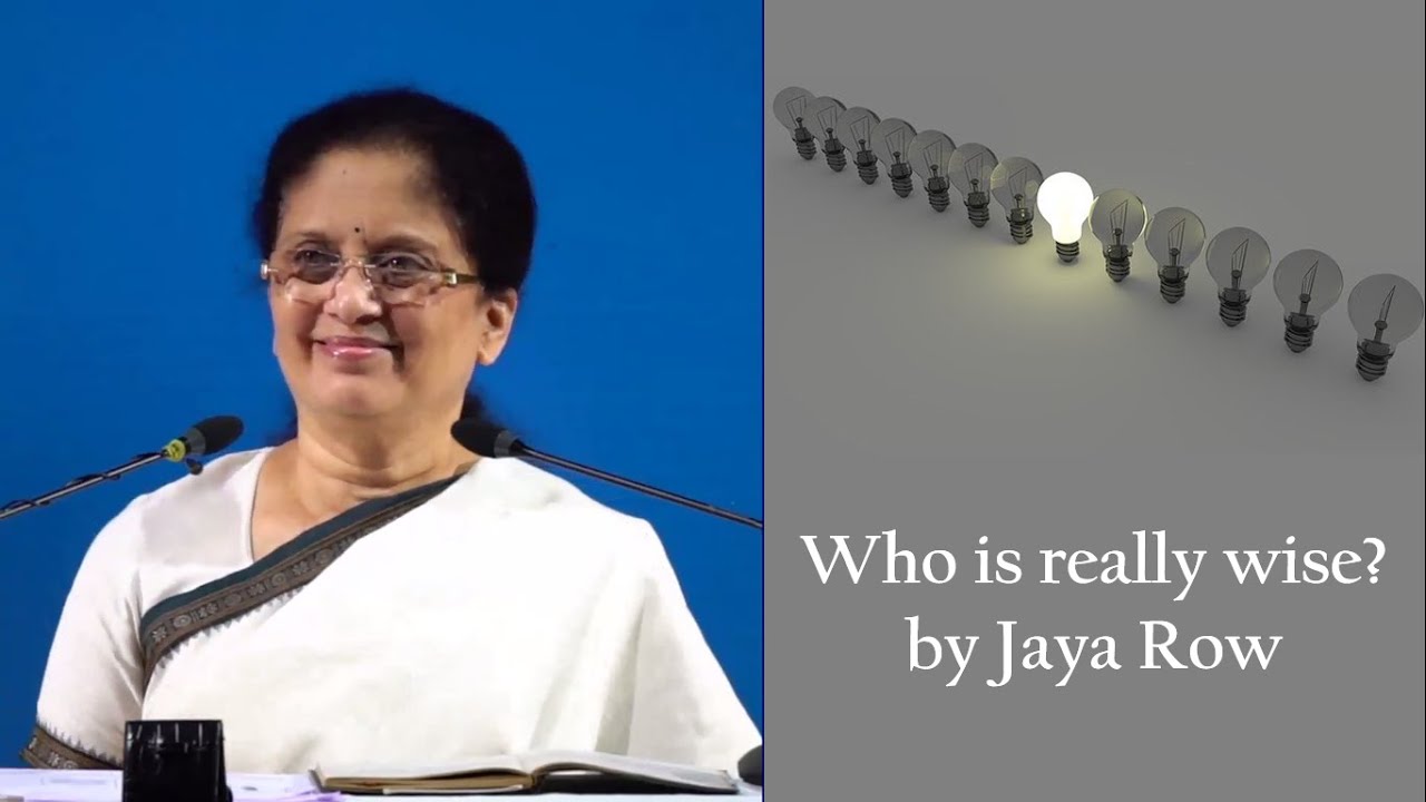 What makes you wise? by Jaya Row - YouTube