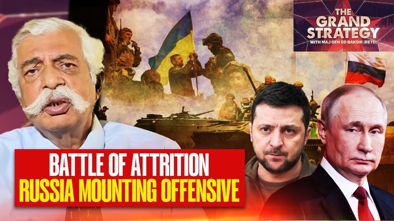 Russia's War Of Attrition To Deliver The Final Blow Against Ukraine ...