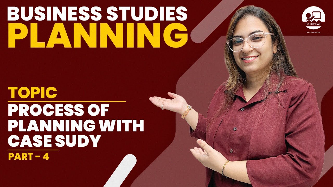 Part-4| Class-12 | Ch-4 | Process of Planning with Case Study | Planning | #business #planning ...