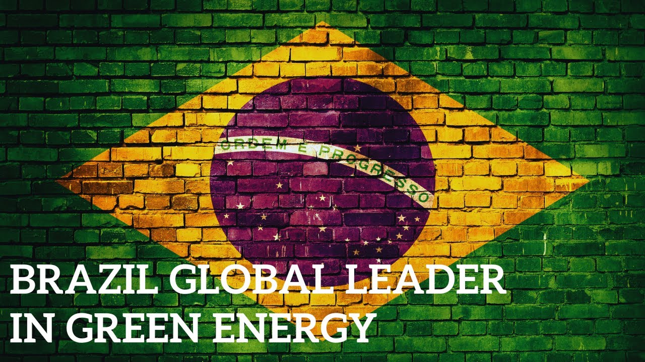 How Brazil Became a Global Leader in Green Energy - YouTube