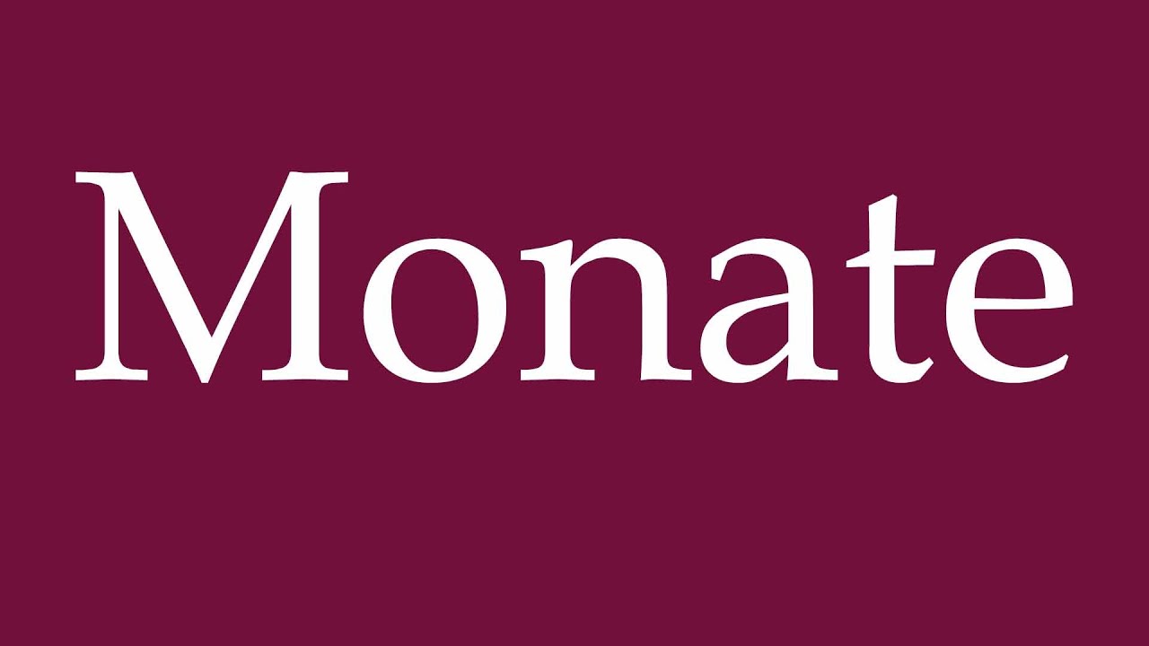 How to Pronounce ''Monate'' (Months) Correctly in German - YouTube