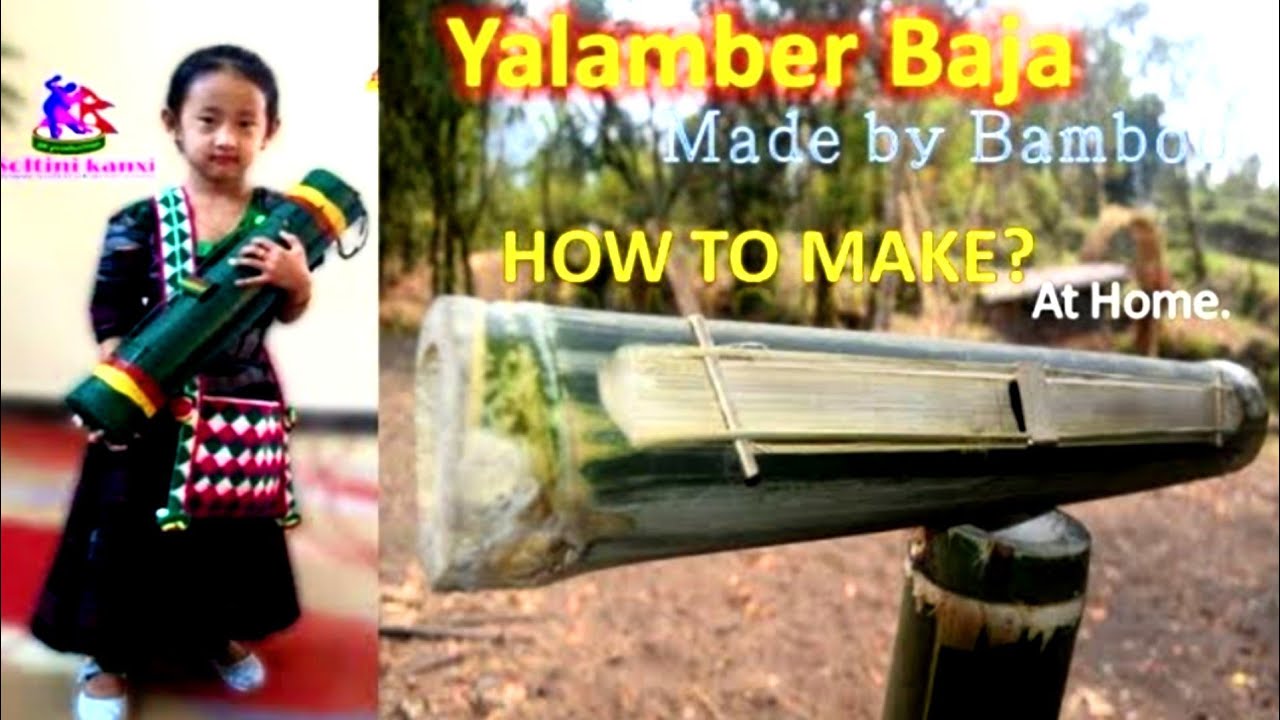"यलम्बर बाजा" How to make Traditional Bamboo Musical Instrument at Home ...