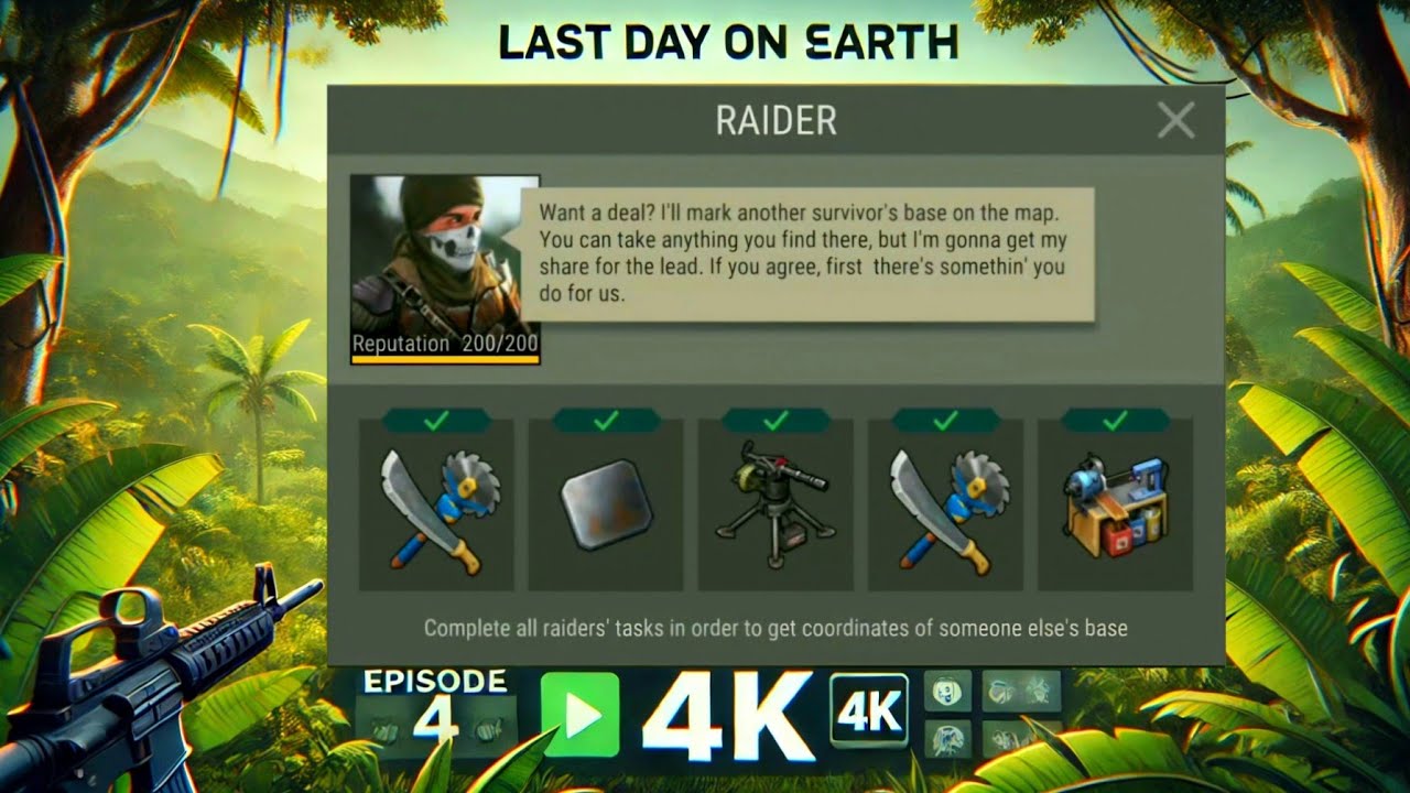 How do I complete all raider tasks, missions, and Episode 4 in Last Day ...